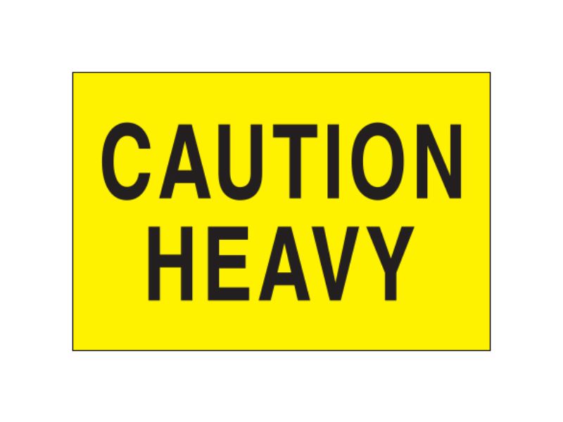 Caution Heavy Fluorescent Yellow Labels