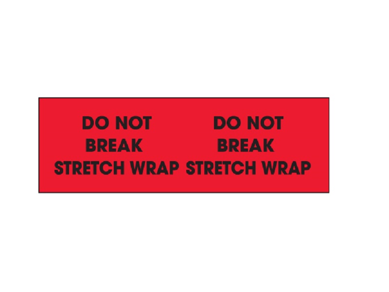 Do Not Break Stretch Wrap Fluorescent Labels