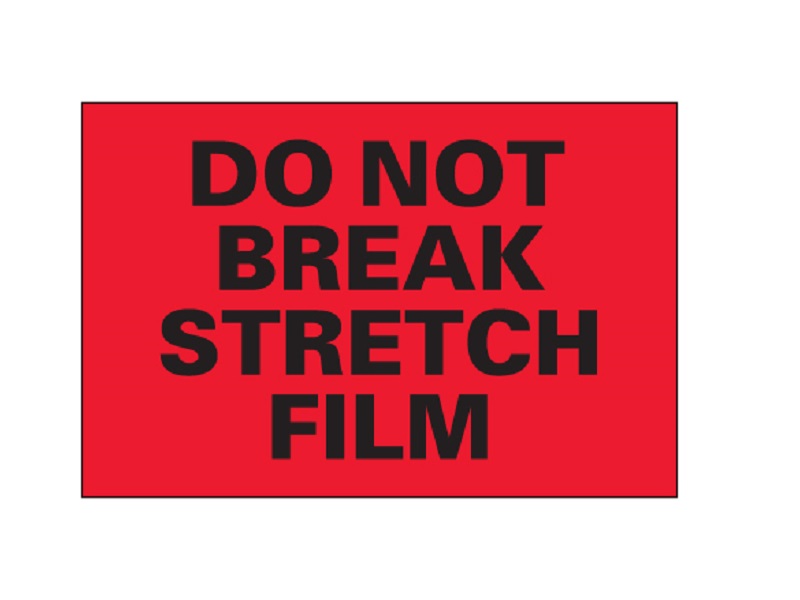 Do Not Break Stretch Film Fluorescent Red Labels